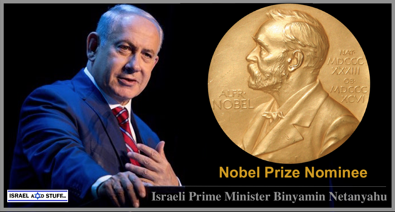Israel and Stuff » Nobel laureate nominates Binyamin Netanyahu for ...